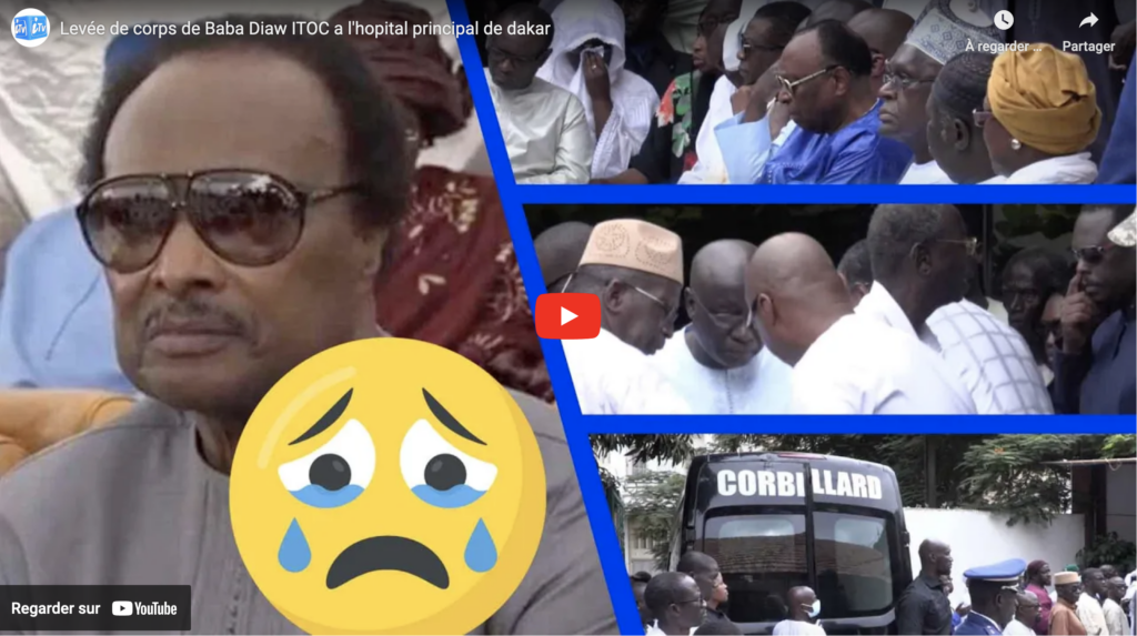 Levée du corps de Baba Diaw ITOC a l'hôpital Principal de Dakar ...